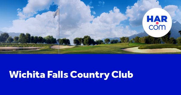 Wichita Falls Country Club, Wichita Falls, Texas 76308 - HAR.com
