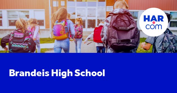 Brandeis High School San Antonio, TX - HAR.com