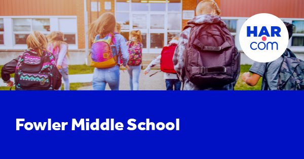 Fowler Middle School Plano, TX - HAR.com