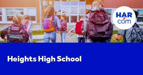 Heights High School Houston, TX - HAR.com