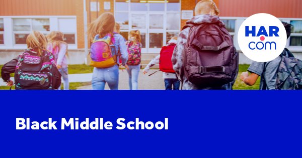 Black Middle School Houston, TX - HAR.com