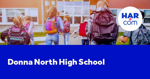 Donna North High School Donna, TX - HAR.com