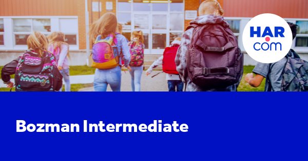 Bozman Intermediate Conroe, TX - HAR.com