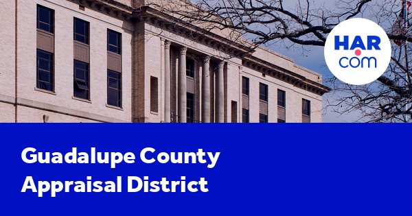 Guadalupe County Appraisal District - HAR.com